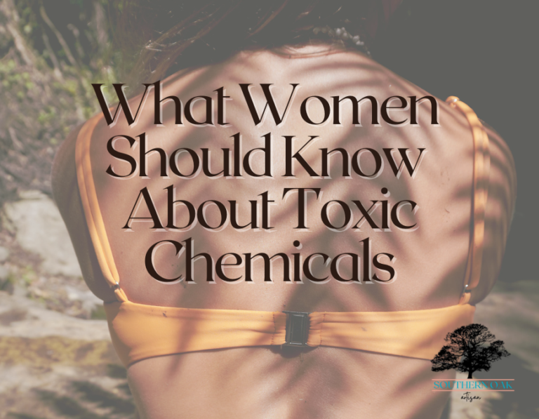 What Women Should Know About Toxic Chemicals